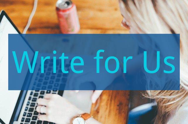 Write for Us | Internet Marketing, Guest Post, B2B Marketing, SEO Tips