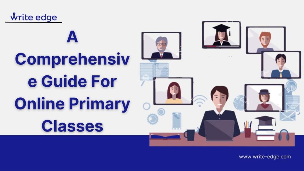 A Comprehensive Guide For Online Primary Classes | TechRecur
